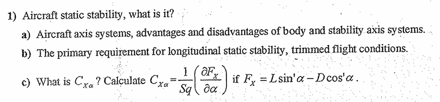 Solved Aircraft static stability, what is it?aCxα ? | Chegg.com