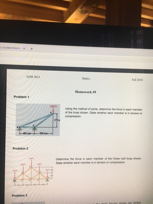 Solved Guided Solutio, x | + АЕМ 2011 Statics Fall 2018 | Chegg.com