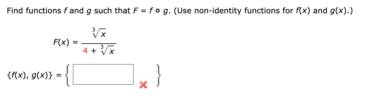 Solved Find functions f and g such that F = fog. (Use | Chegg.com