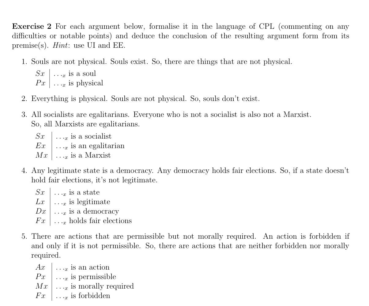 Solved Exercise 2 For each argument below, formalise it in | Chegg.com