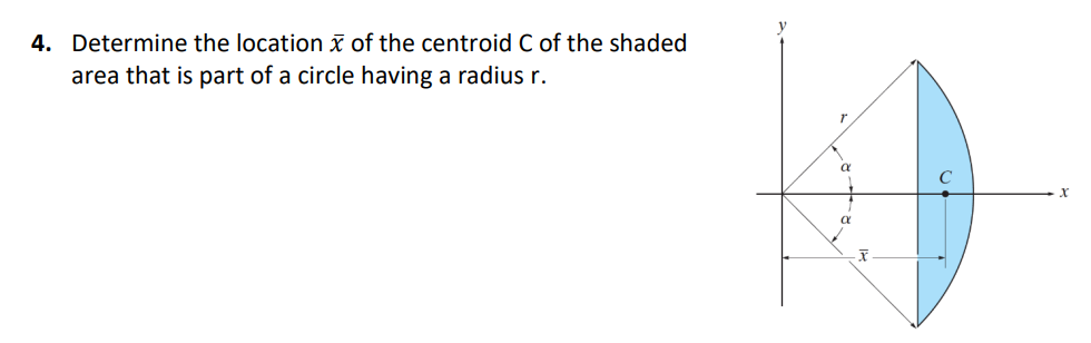 Solved 4. Determine the location xˉ of the centroid C of the | Chegg.com