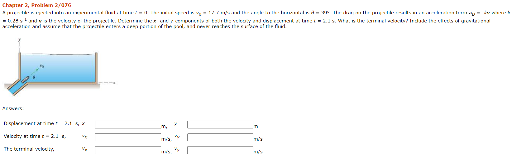 Solved A projectile is ejected into an experimental fluid at | Chegg.com
