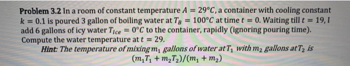 Solved Problem 3.2 In a room of constant temperature A = | Chegg.com