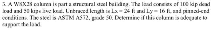 Solved 3. A W8x28 column is part a structural steel | Chegg.com