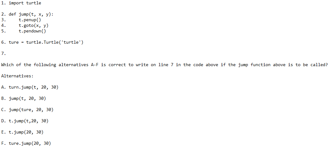 Solved 1. import turtle 2. def jump (t, x, y): 3. t.penup() | Chegg.com