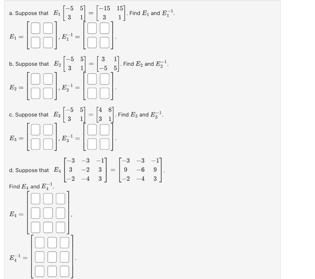 Solved a. Suppose that E1[−5351]=[−153151]. Find E1 and I | Chegg.com