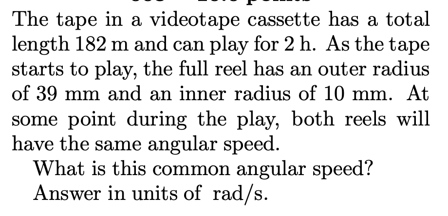 Solved The tape in a videotape cassette has a total length | Chegg.com