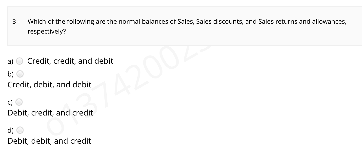 Solved 3 - Which of the following are the normal balances of | Chegg.com