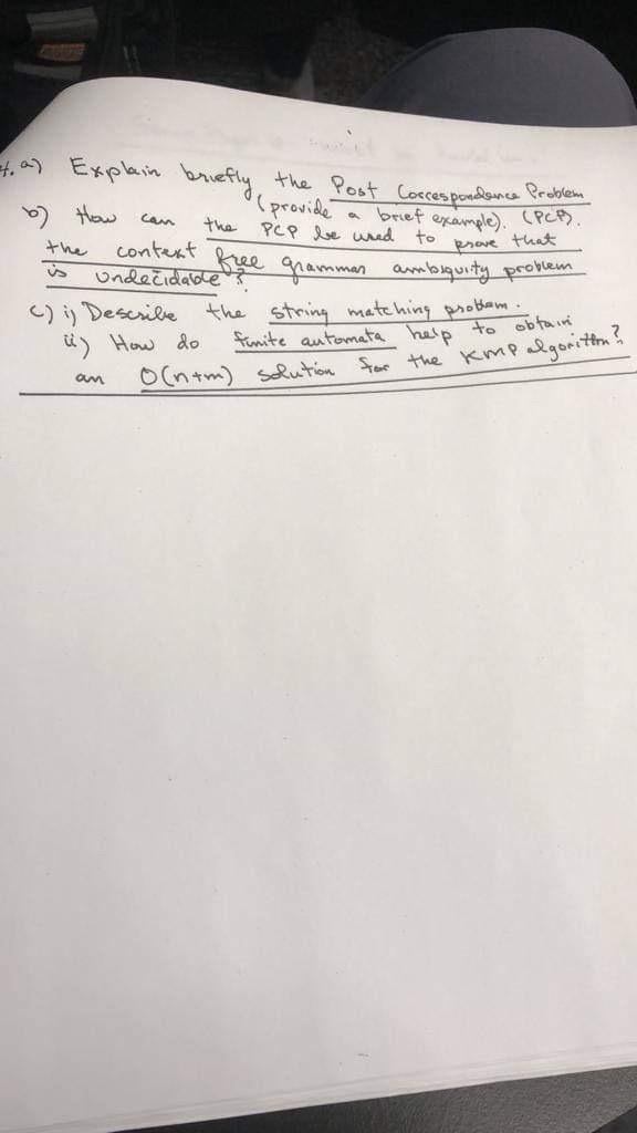 Solved can the 4. a) Explain briefly the Post Correspondence | Chegg.com