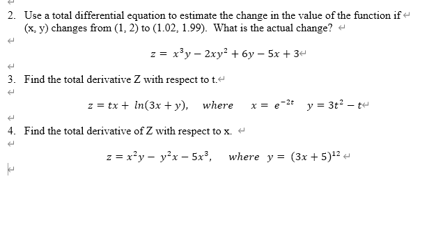 Solved 2. Use a total differential equation to estimate the | Chegg.com