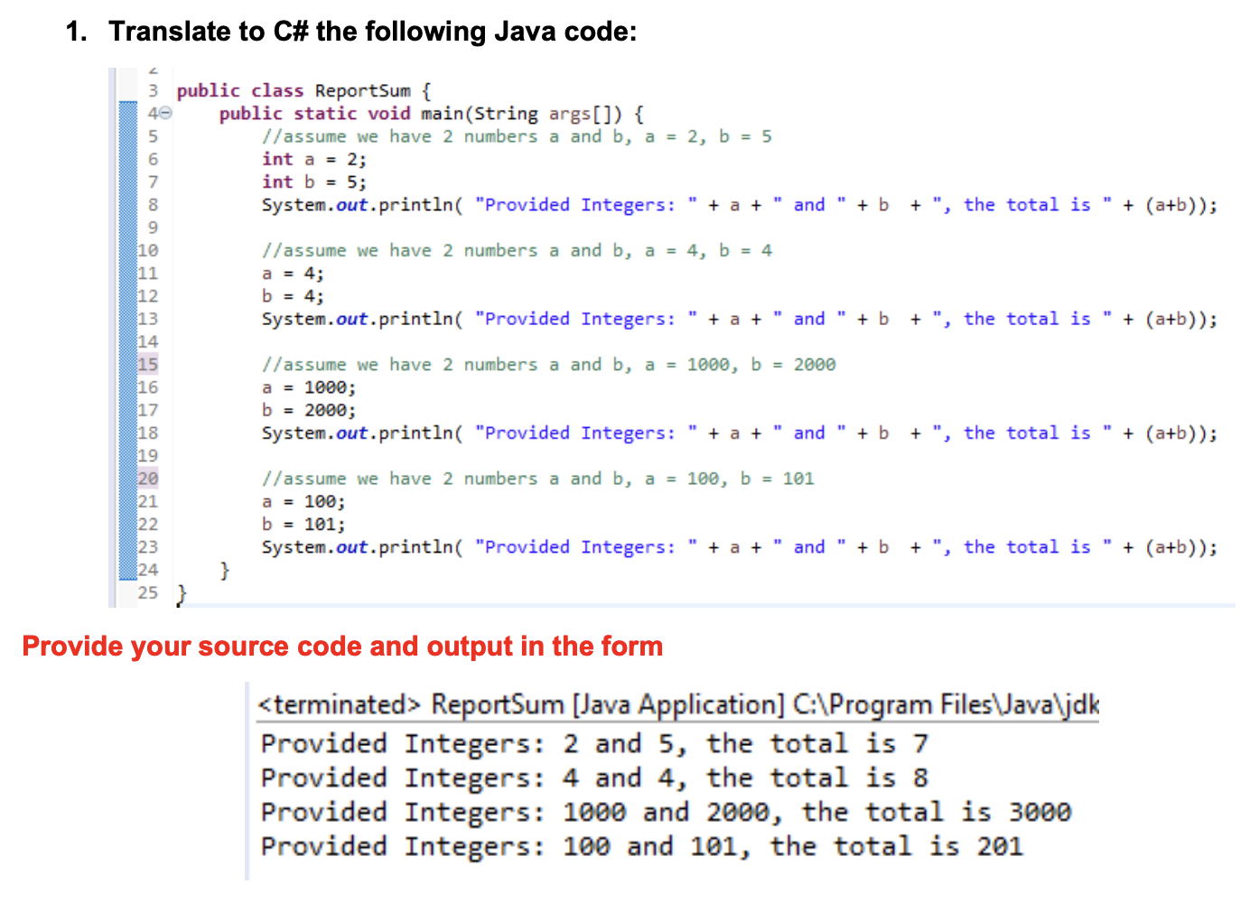 Solved 1. Translate to C# the following Java code: + ", the | Chegg.com