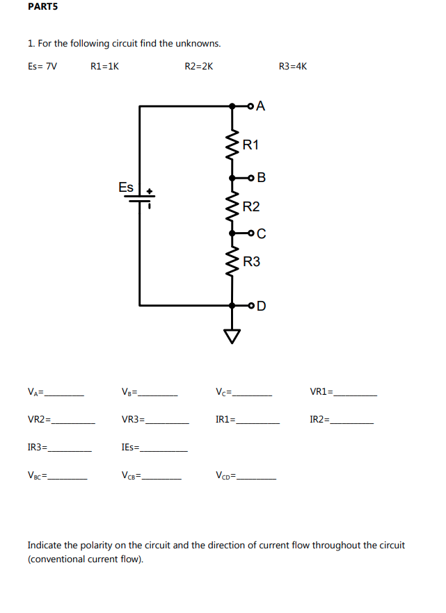 1. For the following circuit find the unknowns. Es=12 | Chegg.com