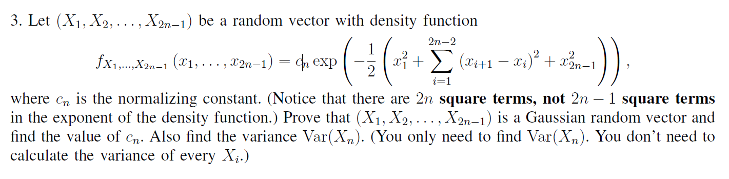 3. Let (X1, X2, ..., X2n-1) be a random vector with | Chegg.com