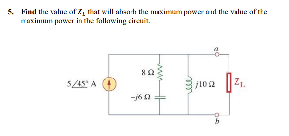 Solved Find the value of ZL that will absorb the maximum | Chegg.com