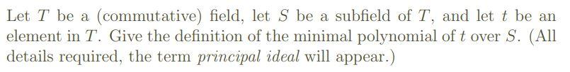 Solved Let T be a commutative) field, let S be a subfield of | Chegg.com