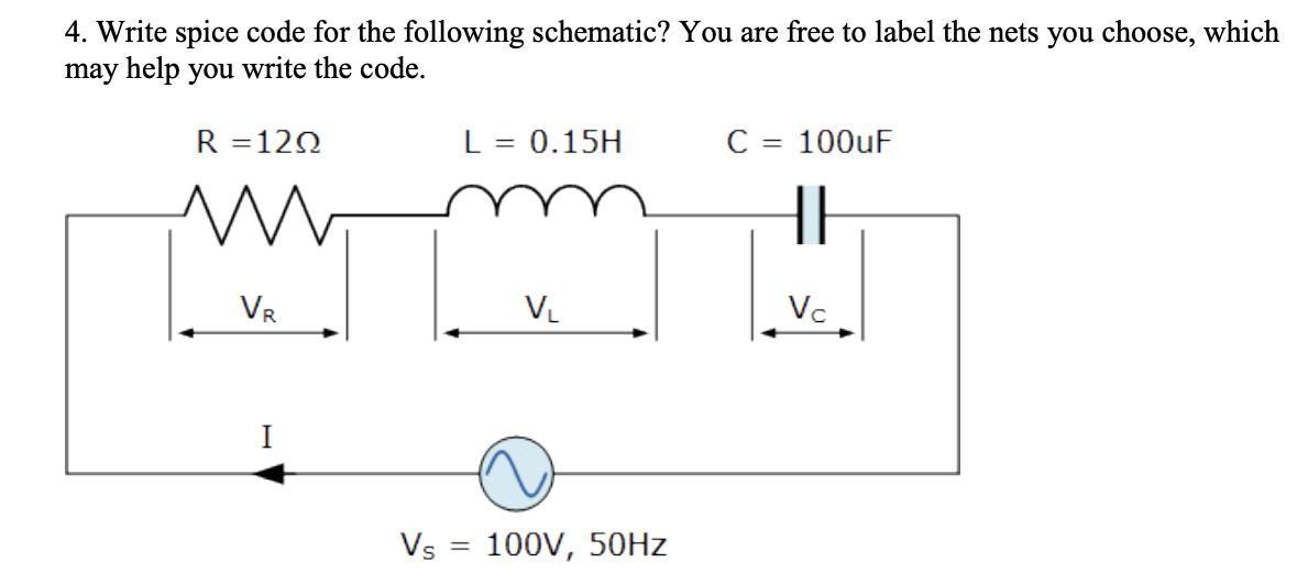 Solved 4. Write spice code for the following schematic? You | Chegg.com