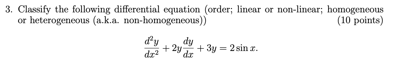 Solved 3. Classify the following differential equation | Chegg.com