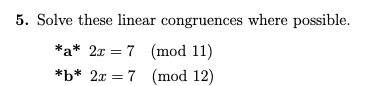 Solved 5. Solve these linear congruences where possible. *a* | Chegg.com