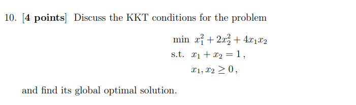 Solved 10. [4 points] Discuss the KKT conditions for the | Chegg.com