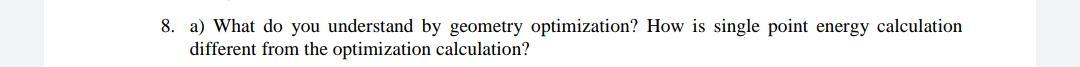 Solved 8. a) What do you understand by geometry | Chegg.com
