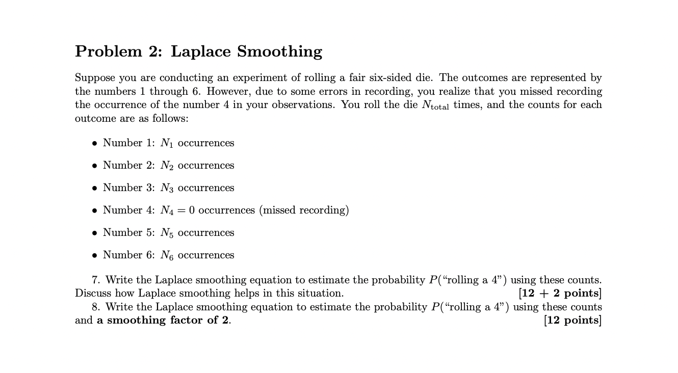 Solved Problem 2: Laplace Smoothing Suppose you are | Chegg.com