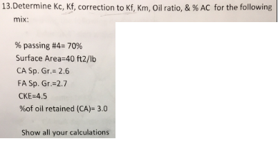 Solved Determine Kc, Kf, correction to kf,km, oil ratio, & | Chegg.com