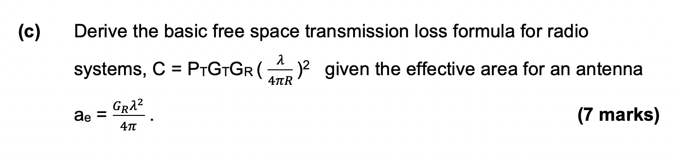 Solved (c) Derive the basic free space transmission loss | Chegg.com