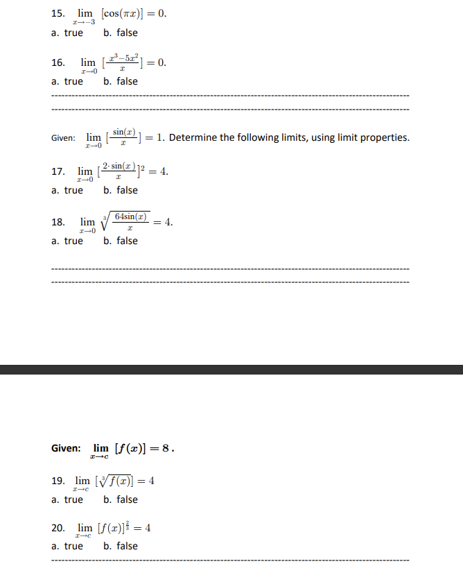 Solved 15. limx→−3[cos(πx)]=0. a. true b. false 16. | Chegg.com