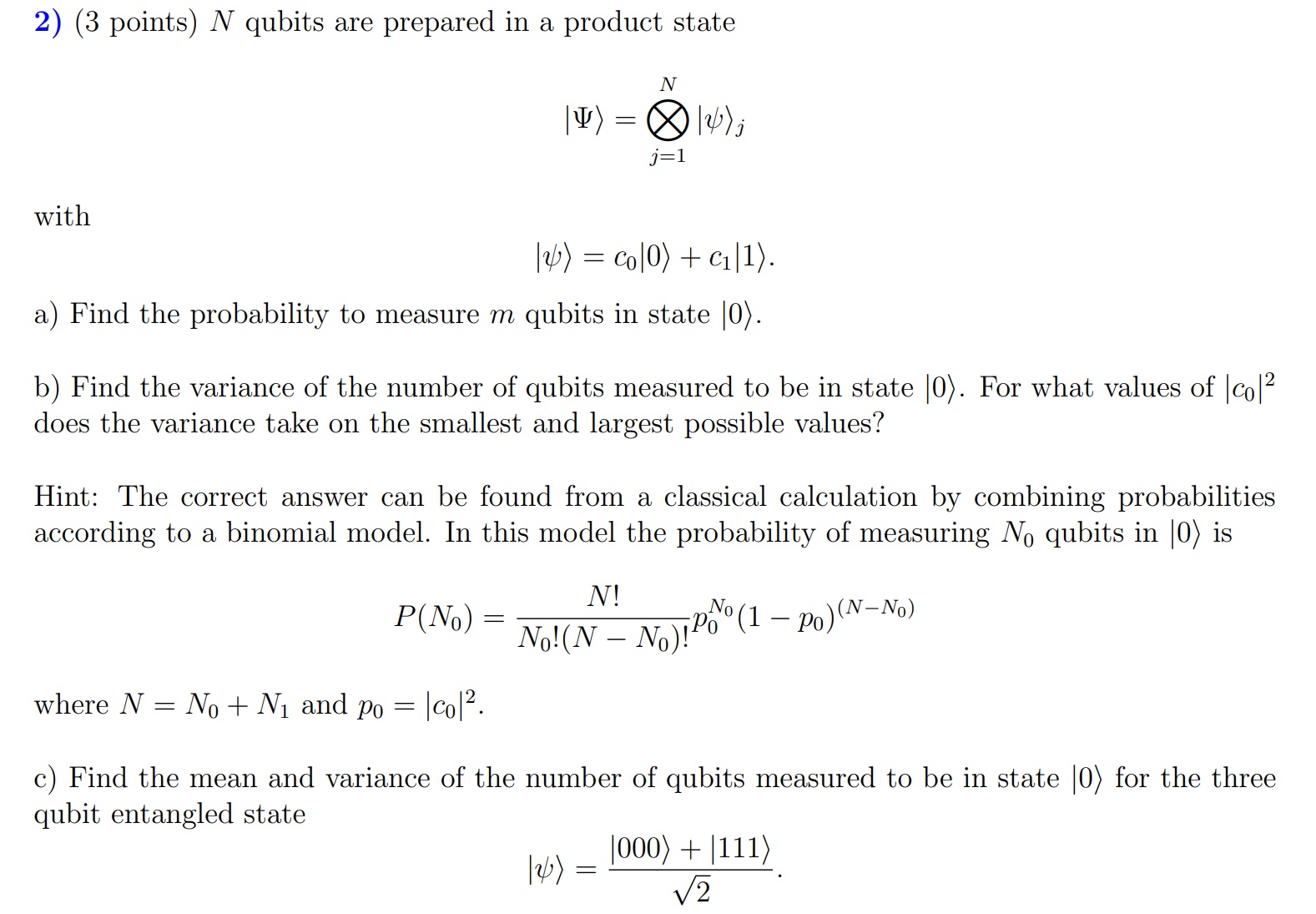 Solved 2) (3 points) N qubits are prepared in a product | Chegg.com