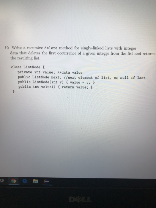 Solved 10 Write A Recursive Delete Method For Singly Linked