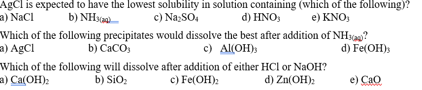 Solved b) NH3(20) AgCl is expected to have the lowest | Chegg.com