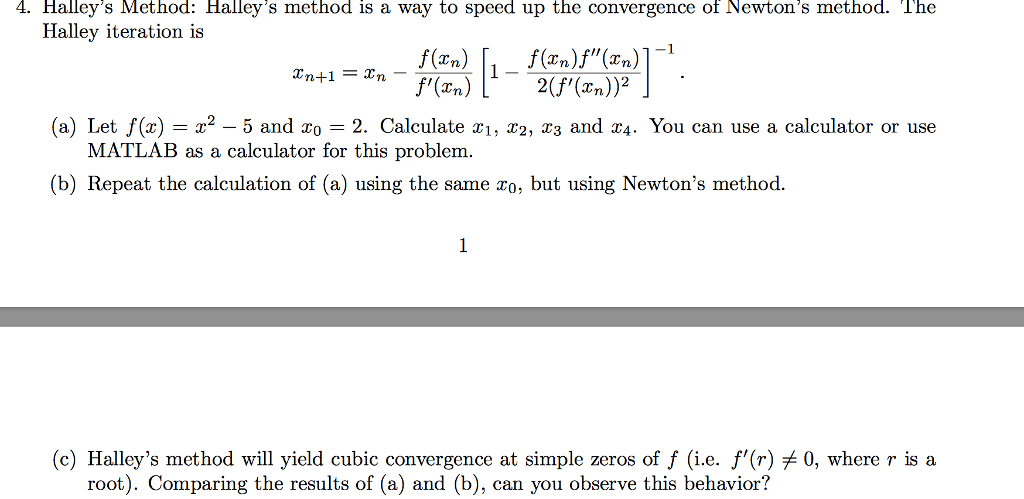 Solved 4. Halley's Method: Halley's method is a way to speed | Chegg.com