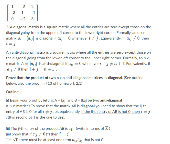 Solved 1 2 1 -5 2 -31 -1 0 -2 5 2. A diagonal matrix is a | Chegg.com
