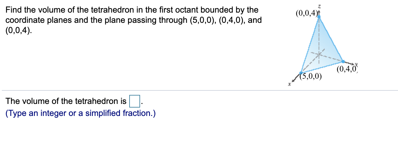 Solved Find the volume of the tetrahedron in the first | Chegg.com