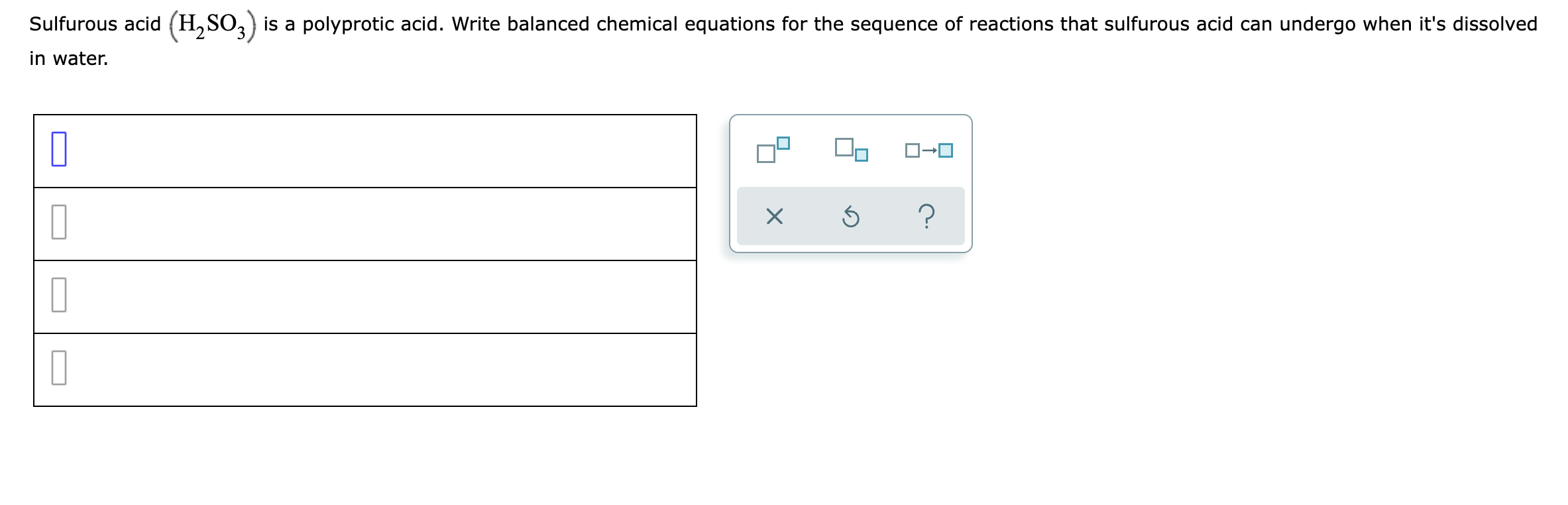 Solved Sulfurous Acid H So3 Is A Polyprotic Acid Write Chegg