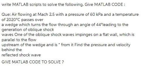 Solved write MATLAB scripts to solve the following. Give | Chegg.com