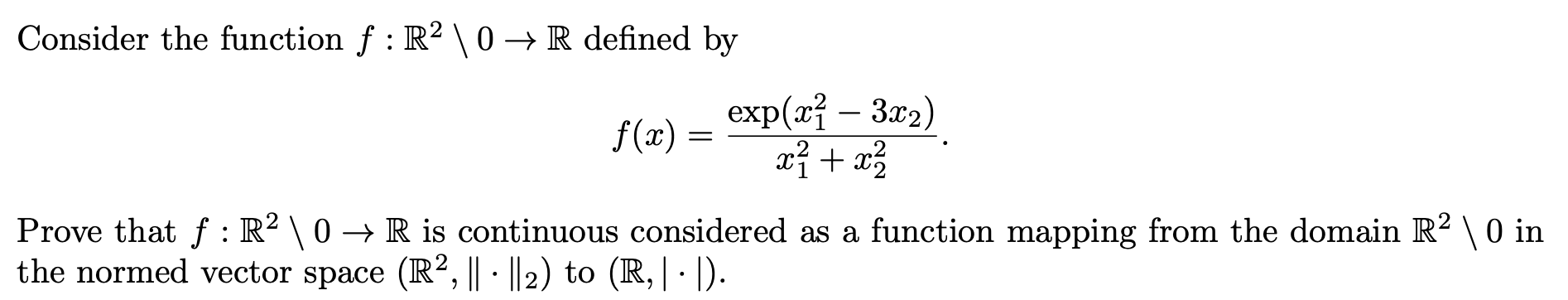 Solved Consider the function f:R2??0→R ﻿defined | Chegg.com