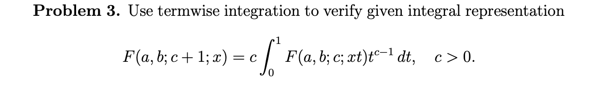 Solved Problem 3. Use termwise integration to verify given | Chegg.com