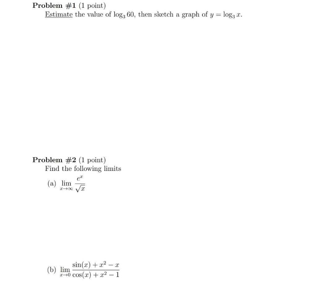 Solved Problem #1 (1 point) Estimate the value of log3 60, | Chegg.com