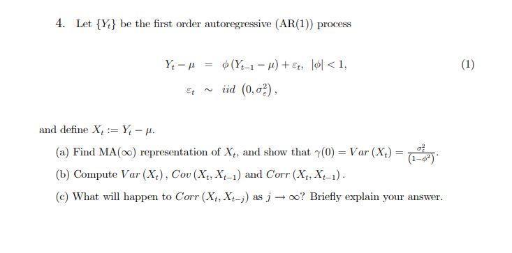 Solved 4. Let {Y{} be the first order autoregressive (AR(1)) | Chegg.com