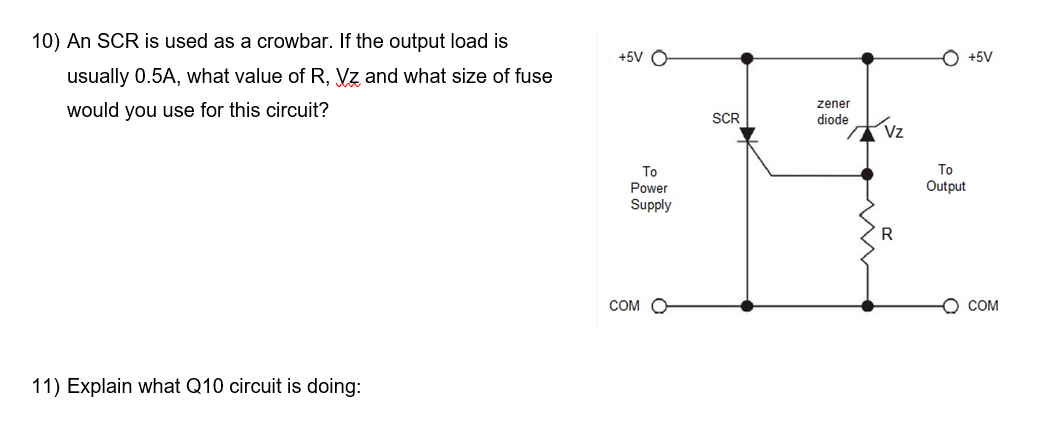 Solved 10) An SCR is used as a crowbar. If the output load | Chegg.com