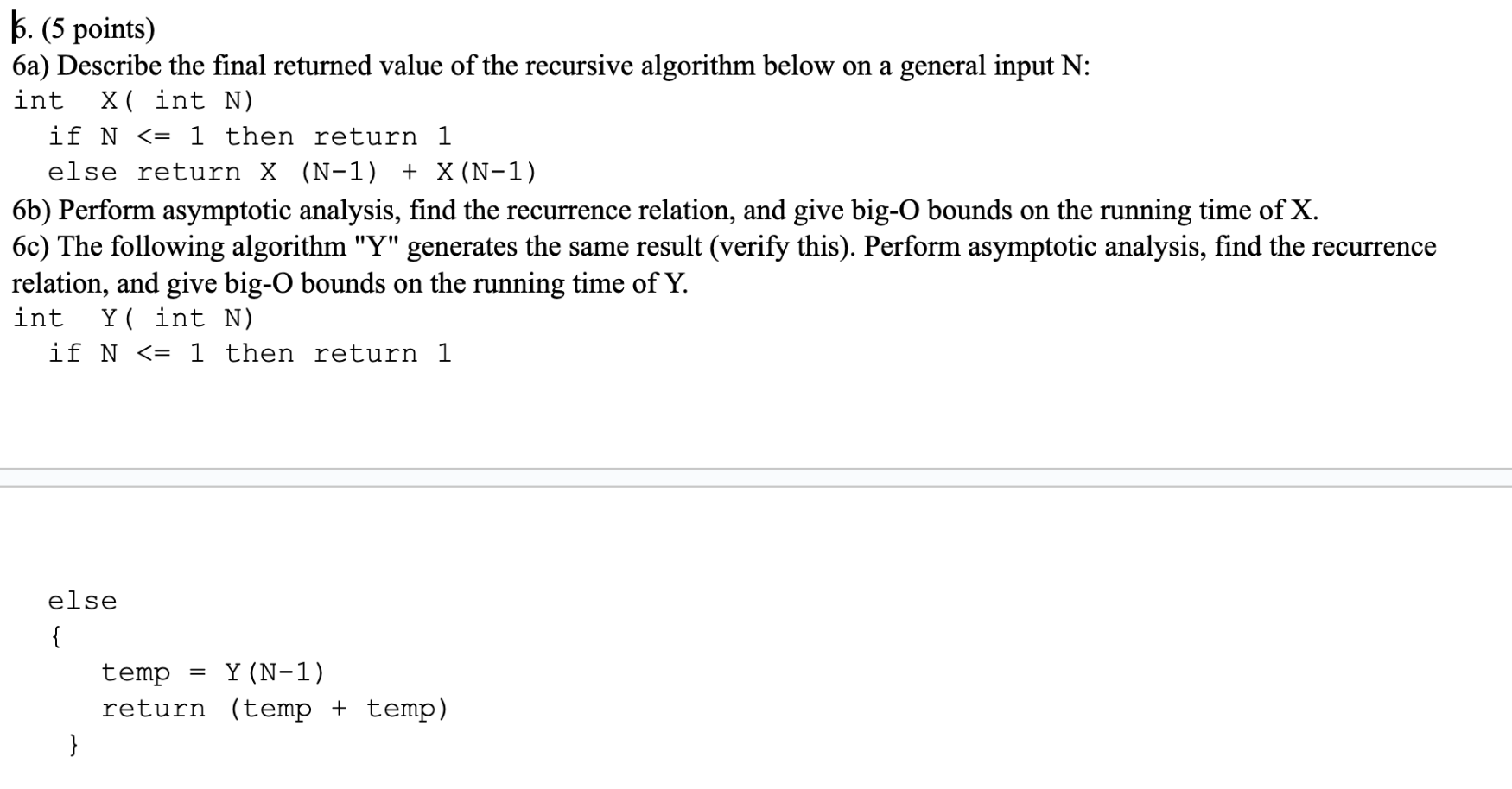 Solved p. (ग points) 6a) Describe the final returned value | Chegg.com