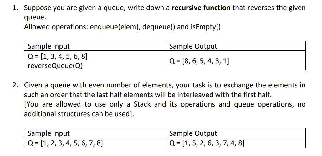 Solved 1. Suppose you are given a queue, write down a | Chegg.com
