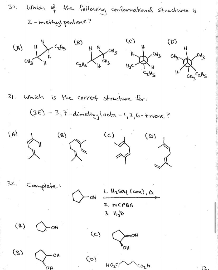 Solved 30 Which of the following conformational structures | Chegg.com