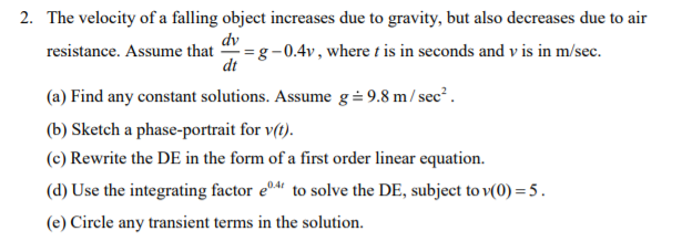 Solved 2. The velocity of a falling object increases due to | Chegg.com