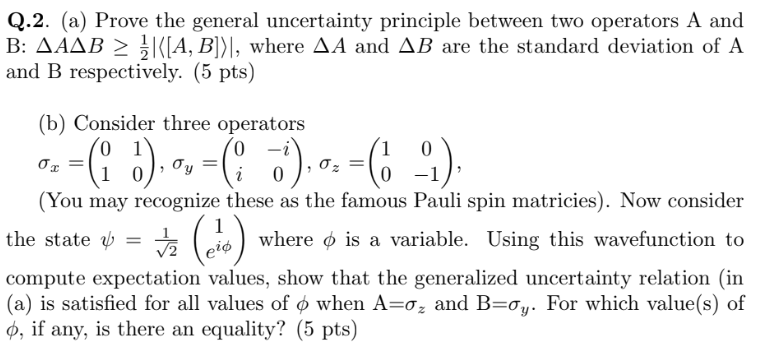 Solved Q.2. (a) ﻿Prove the general uncertainty principle | Chegg.com