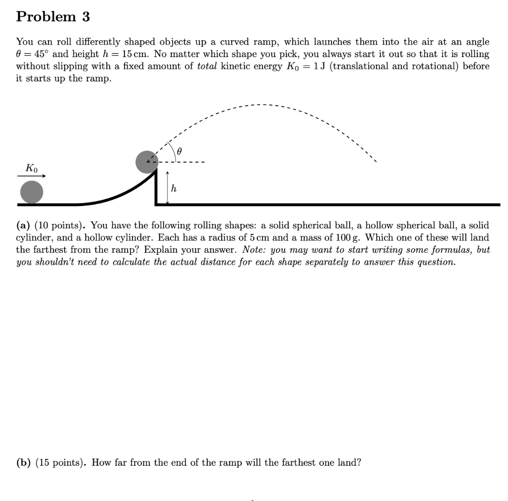 Solved Problem 3 You can roll differently shaped objects up | Chegg.com