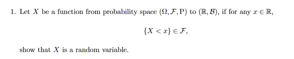 Solved Let X be a function from probability space (Ω, ﻿F, | Chegg.com