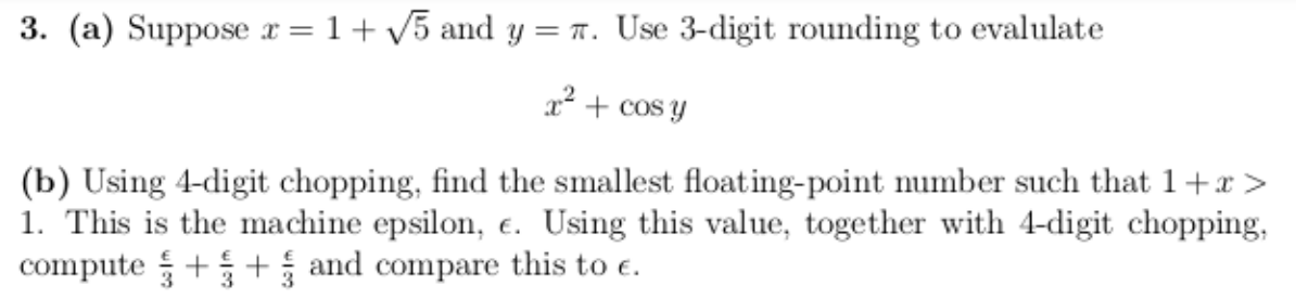 Solved 3 A Suppose X15 And Yπ Use 3 Digit Rounding 