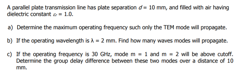 Solved A parallel plate transmission line has plate | Chegg.com